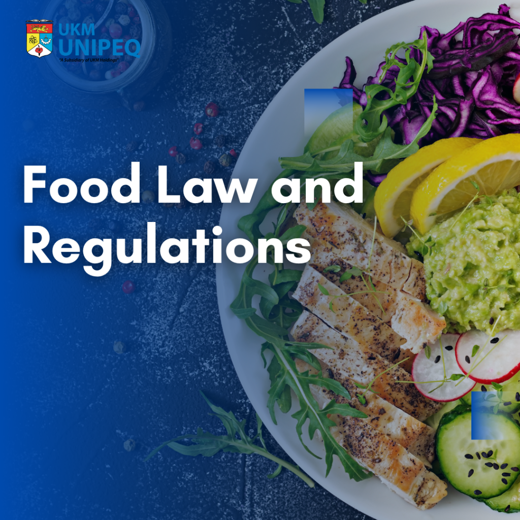 Food Law and Regulations - UKM UNIPEQ