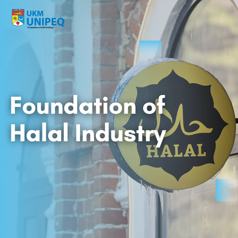Foundation of Halal Industry - UKM UNIPEQ