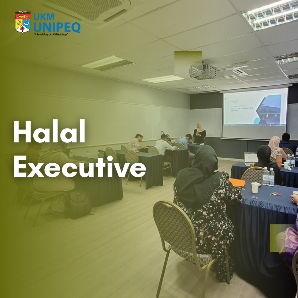 Certified Halal Executive Program (CHEP) - UKM UNIPEQ