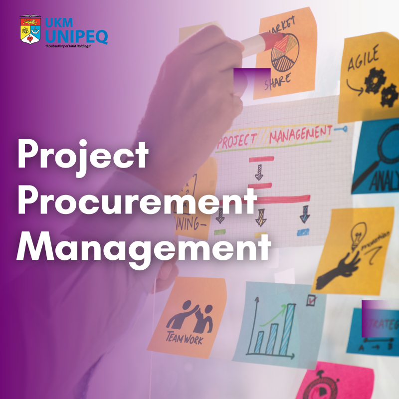 Project Procurement Management - UKM UNIPEQ