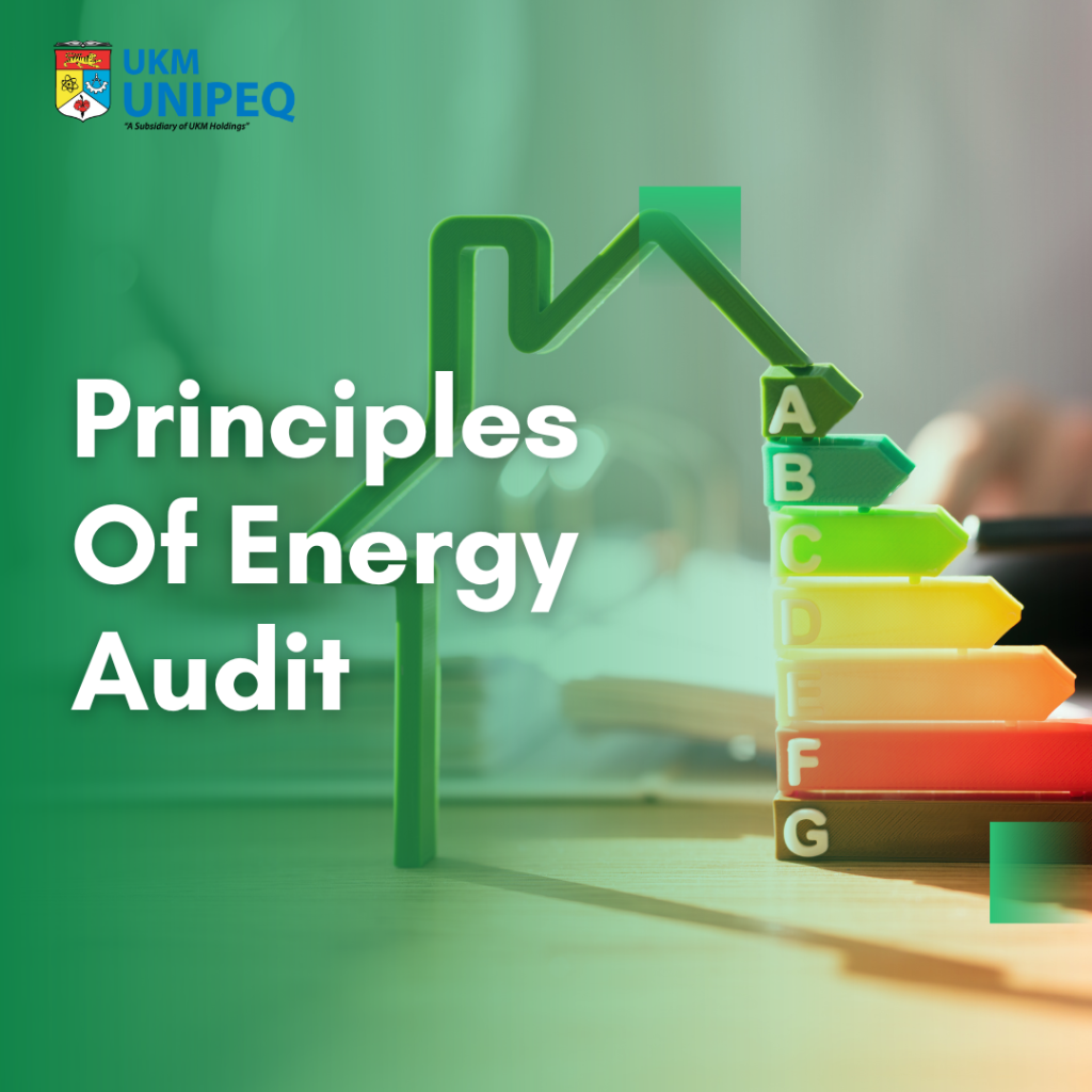 Principles Of Energy Audit - UKM UNIPEQ