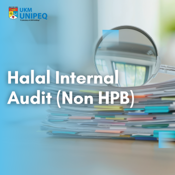 Halal Internal Audit (Non HPB) - UKM UNIPEQ
